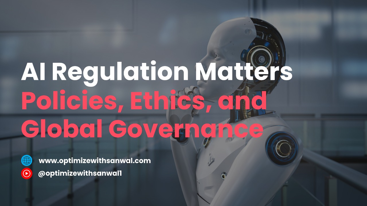 AI Regulation: Global Policies Shaping Our Future