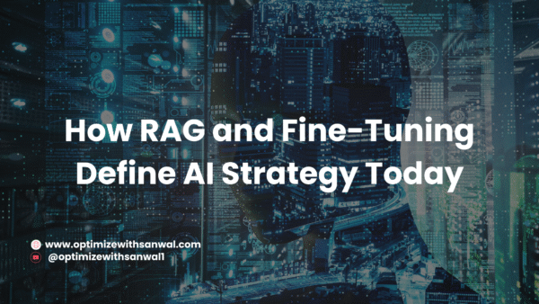 RAG vs Fine-Tuning: A C-Suite Guide to AI Business Strategy