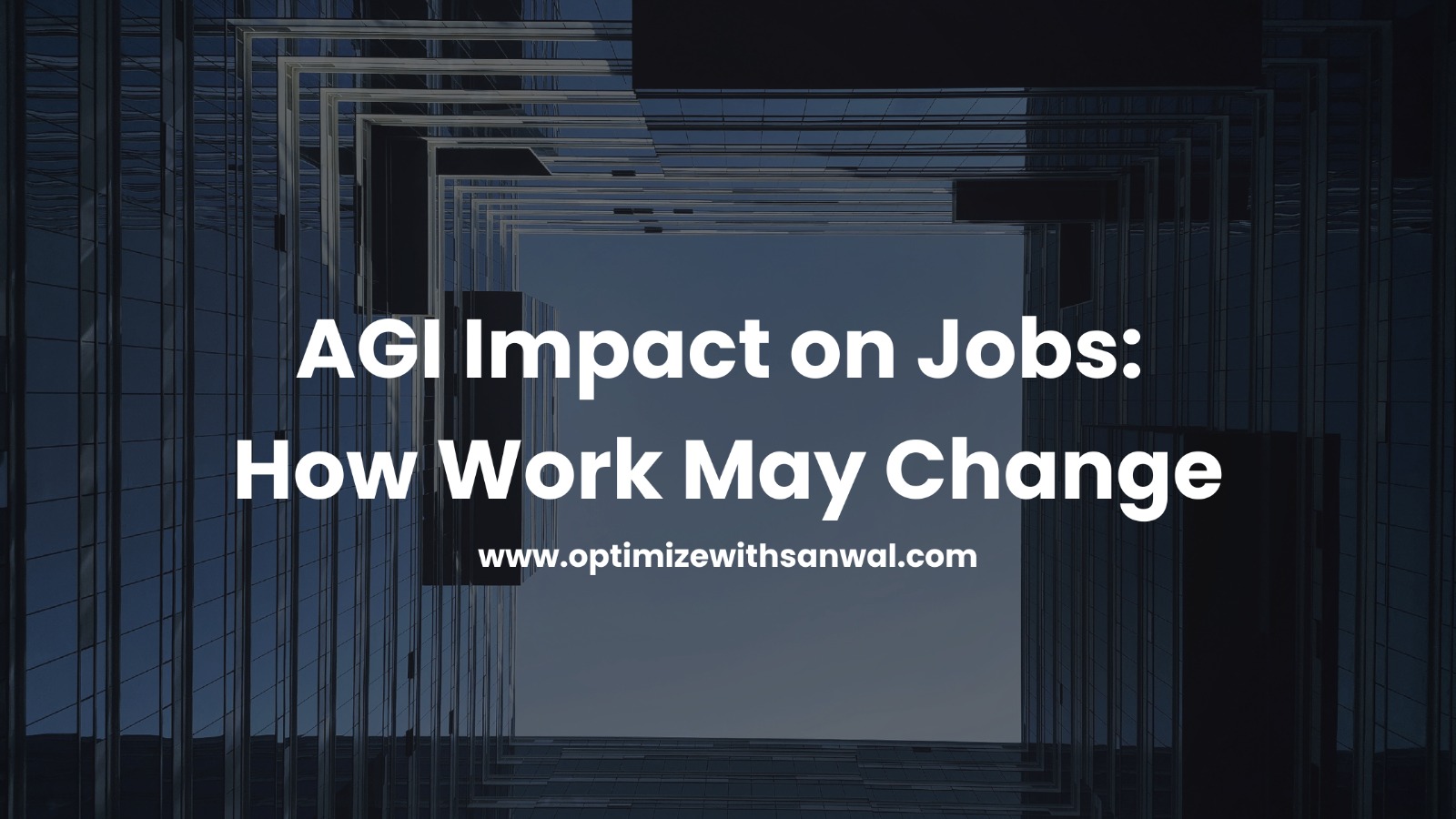 AGI Impact on Jobs: How Work May Change